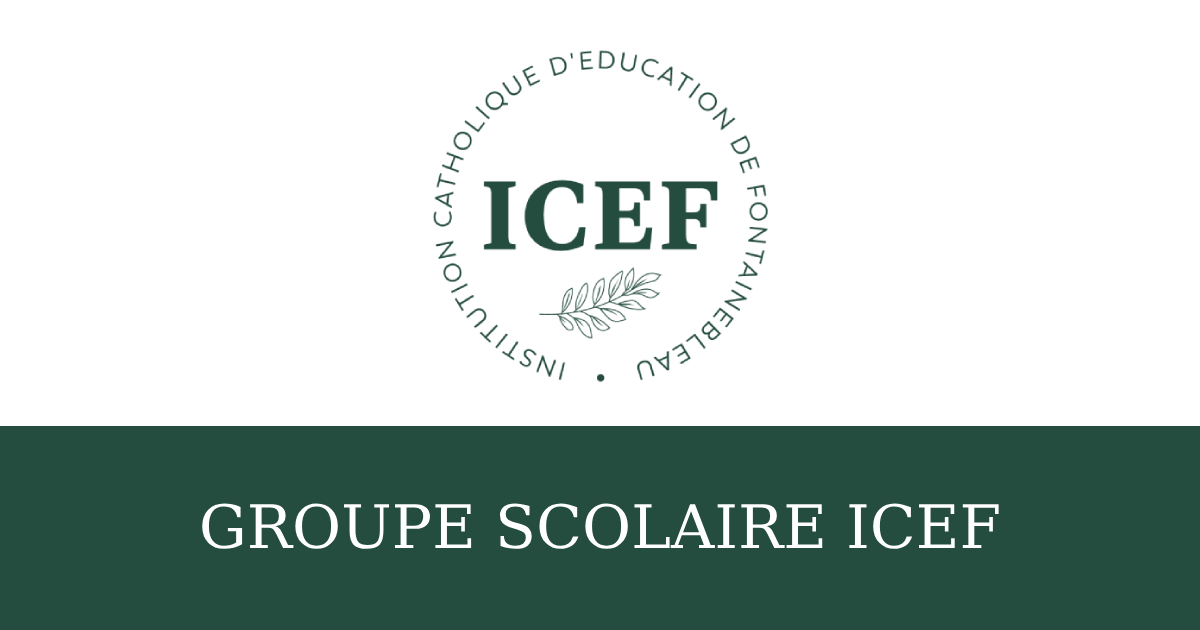 À propos de l’ICEF - Institution Catholique d'Education de Fontainebleau (ICEF)